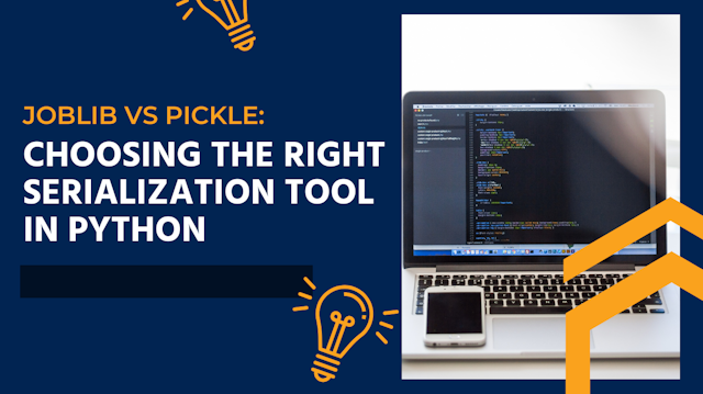 ICanDoML Blog | Joblib vs Pickle: Choosing the Right Serialization Tool in Python | ICanDoML.com